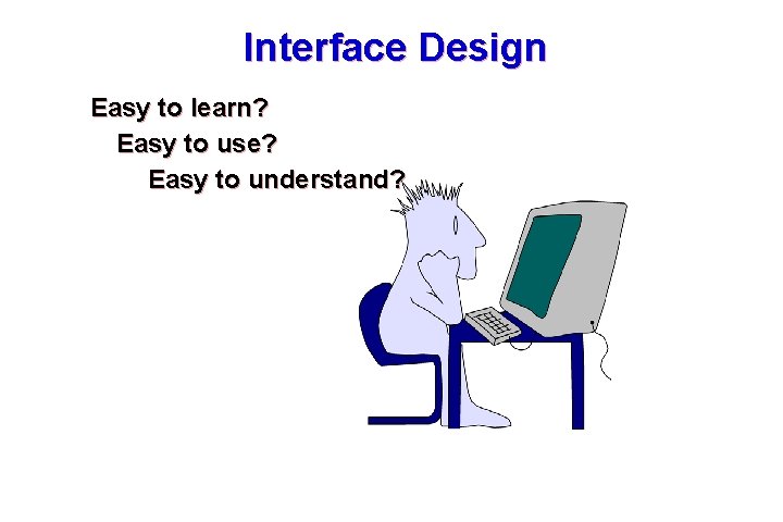 Chapter 15 User Interface Design These courseware materials