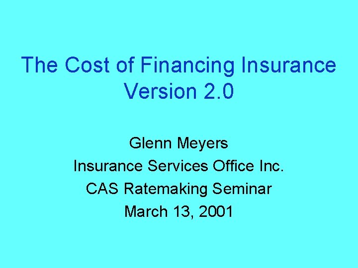 The Cost of Financing Insurance Version 2 0