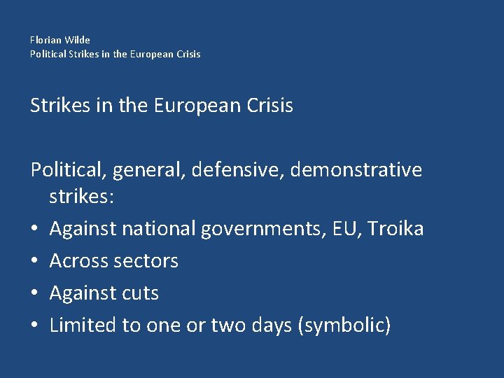 Political Strikes in the European Crisis Dr Florian