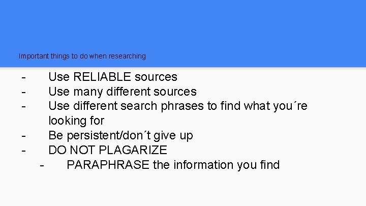 Researching Important things to do when researching Use