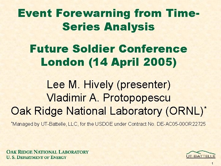 Event Forewarning from Time Series Analysis Future Soldier