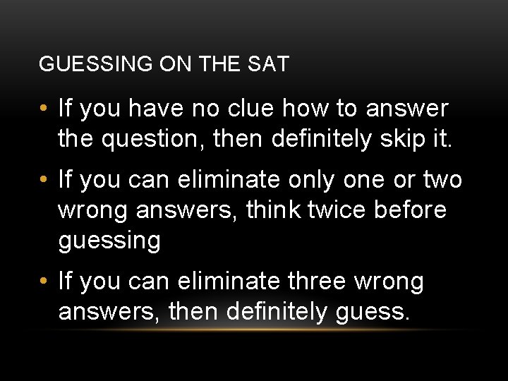 UNDERSTANDING THE SAT Quick Tips for Success TEST