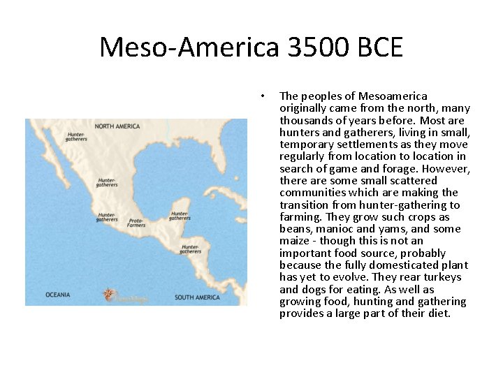 Early American Maps MesoAmerica 3500 BCE The peoples