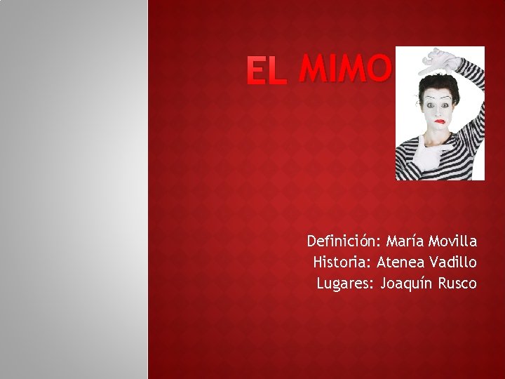 EL MIMO Definicin Mara Movilla Historia Atenea Vadillo