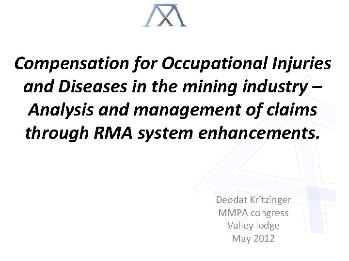 Compensation for Occupational Injuries and Diseases in the