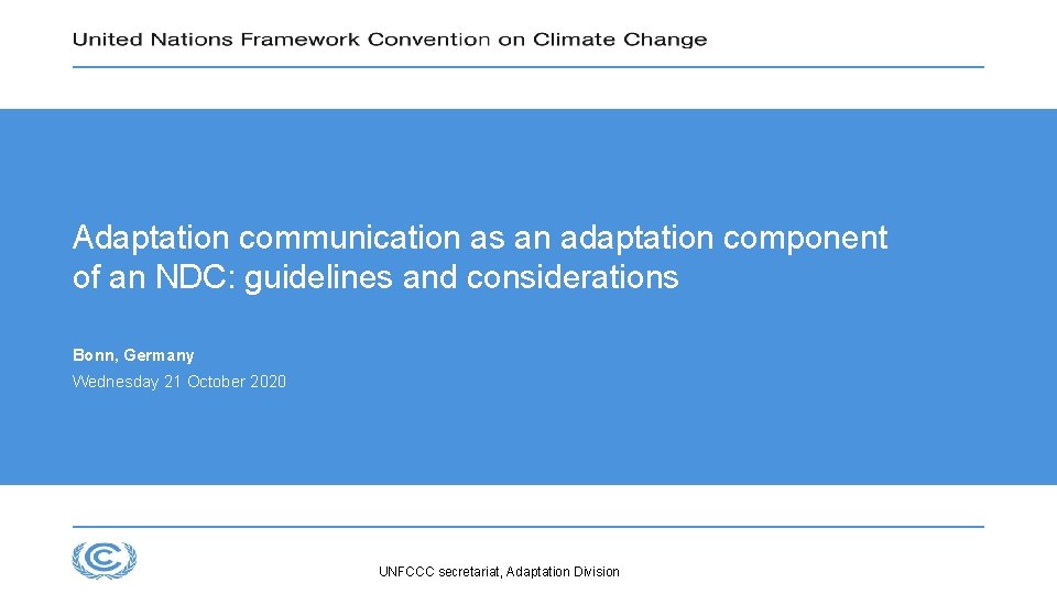 Adaptation communication as an adaptation component of an