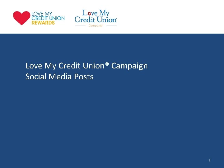 Love My Credit Union Campaign Social Media Posts