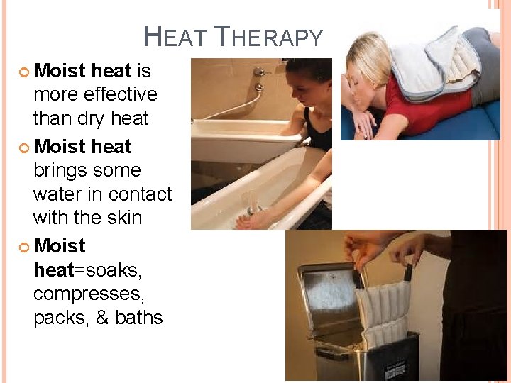 REHAB PROCEDURES HEAT THERAPY VS COLD THERAPY HEAT