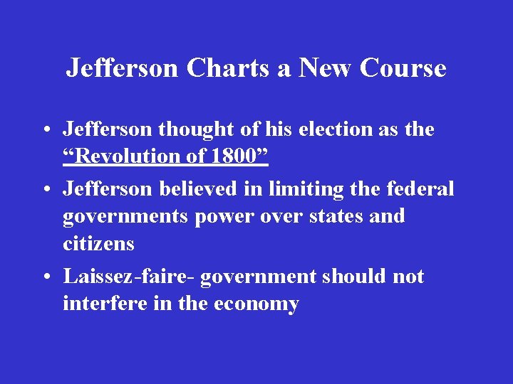 Chapter 9 The Era of Thomas Jefferson How