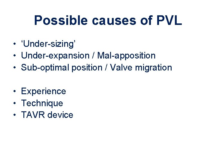How PVL Post TAVR Impact Outcome And How