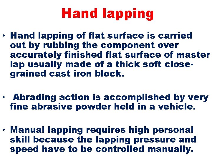 Lesson 30 Superfinishing processes Honing Lapping and Superfinishing
