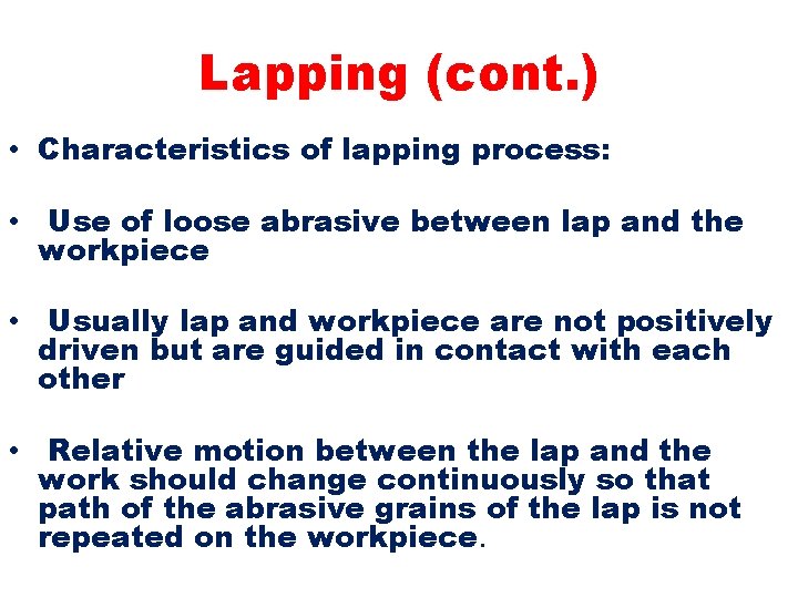 Lesson 30 Superfinishing processes Honing Lapping and Superfinishing