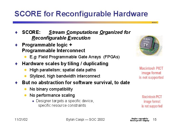 BRASS SCORE Stream Computations Organized for Reconfigurable Execution