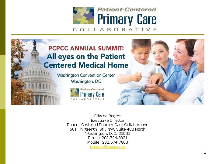 Edwina Rogers Executive Director Patient Centered Primary Care