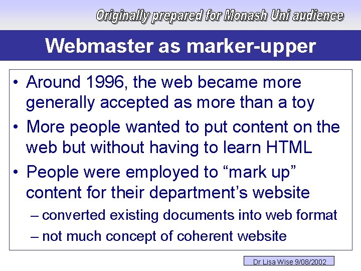 The Evolution and Devolution of the Webmaster Role