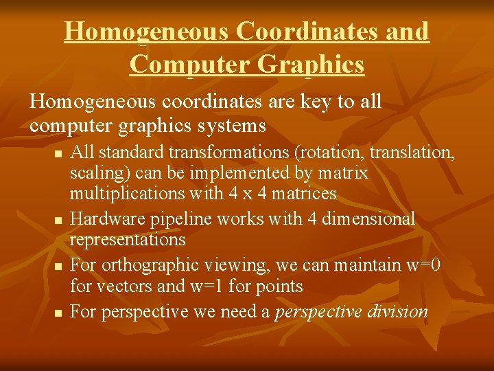 CSC 461 Lecture 14 Representations Objectives n n