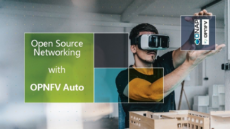 Open Source Networking with OPNFV Auto 1 2018