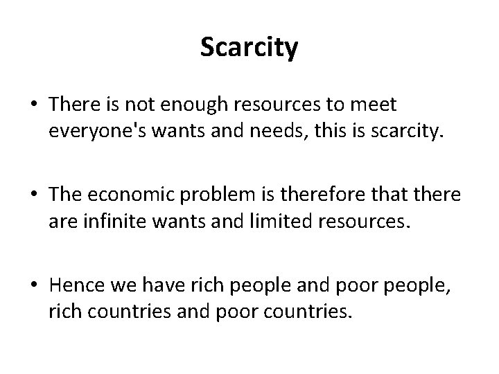 The Economic Problem Economic Resources AS Economics Unit