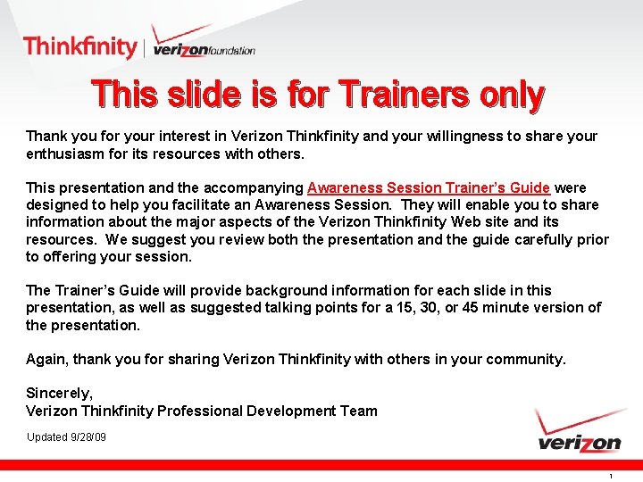 This slide is for Trainers only Thank you