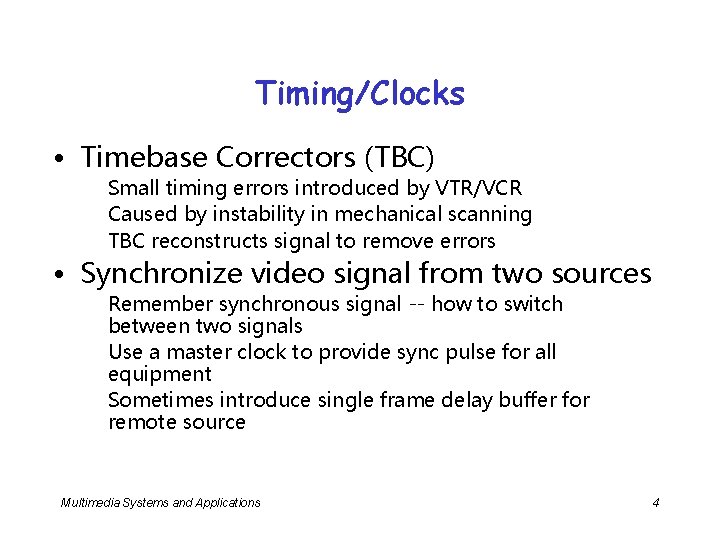 Video Equipment September 16 1999 Lawrence A Rowe