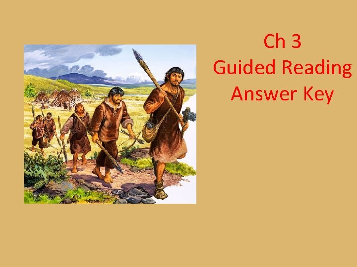 Ch 3 Guided Reading Answer Key 1 When