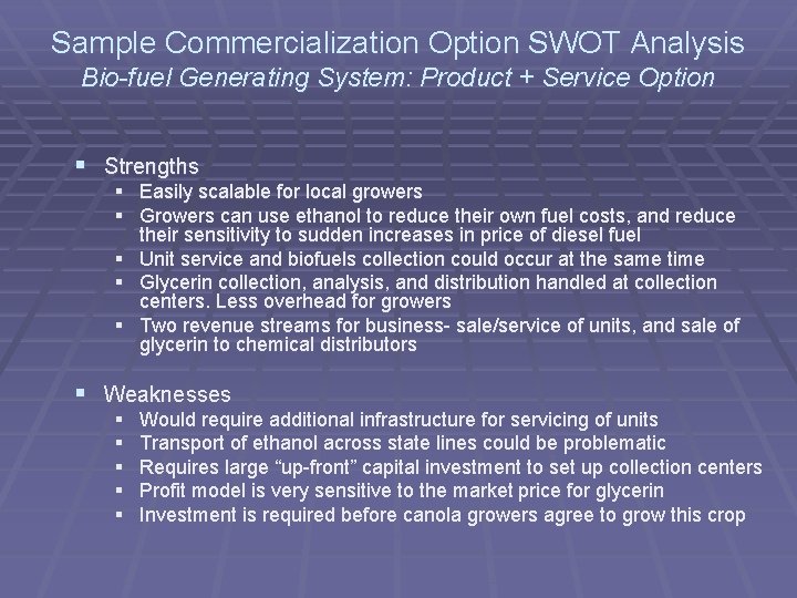 Selecting a Commercialization Approach SWOT Analysis SWOT Analysis