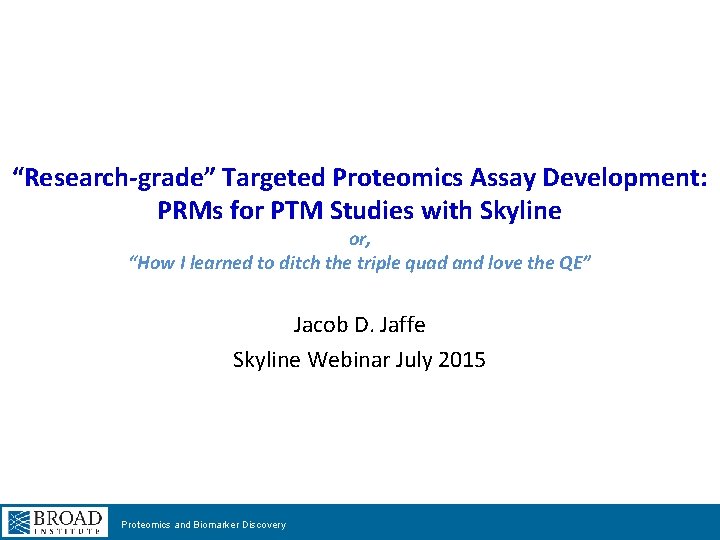 Researchgrade Targeted Proteomics Assay Development PRMs for PTM