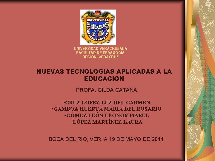 UNIVERSIDAD VERACRUZANA FACULTAD DE PEDAGOGIA REGION VERACRUZ NUEVAS