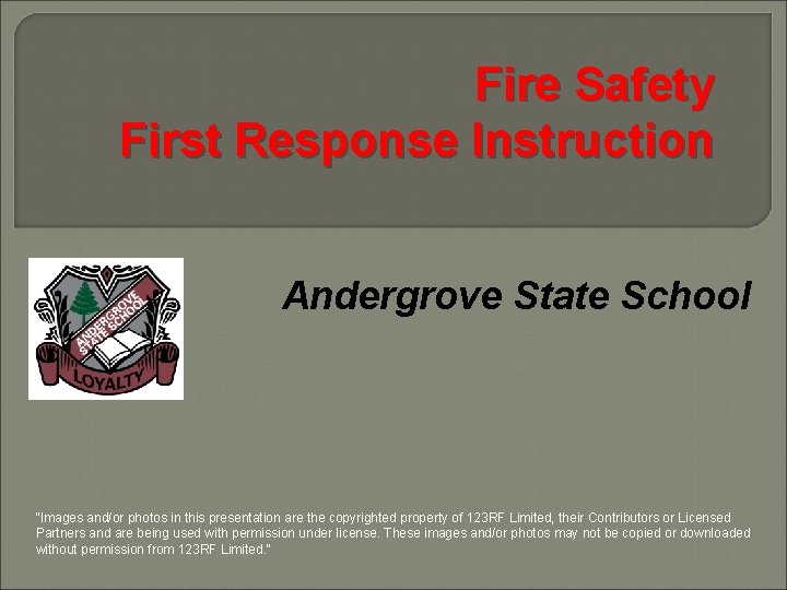 Fire Safety First Response Instruction Andergrove State School