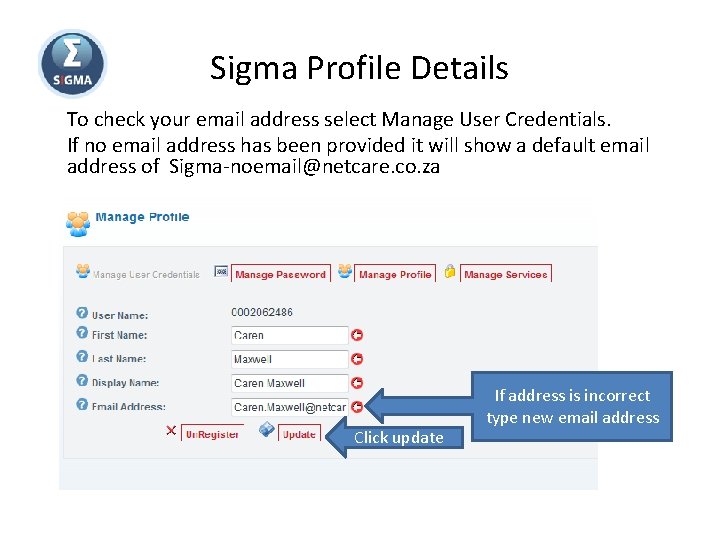 SIGMA Requestor Training In this presentation we will