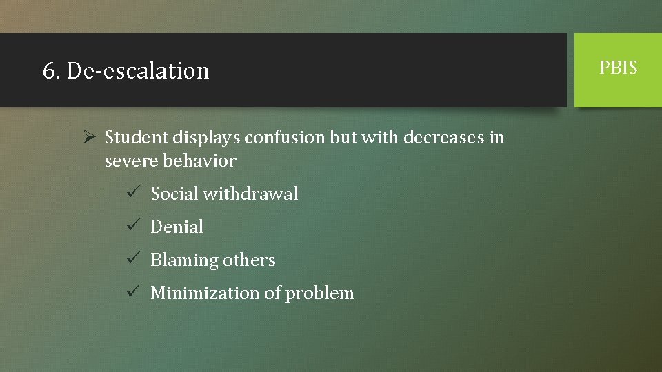 Managing Escalating Behavior Day 4 Section 6 Classroom