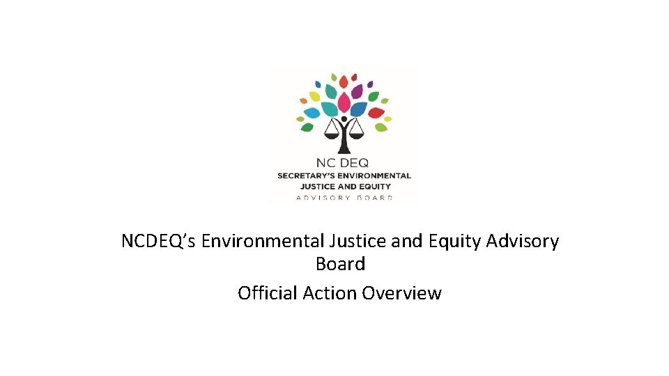 NCDEQs Environmental Justice and Equity Advisory Board Official