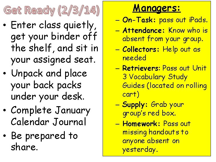 Get Ready 2314 Enter class quietly get your
