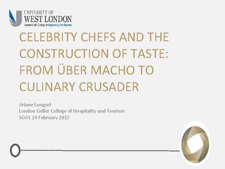CELEBRITY CHEFS AND THE CONSTRUCTION OF TASTE FROM