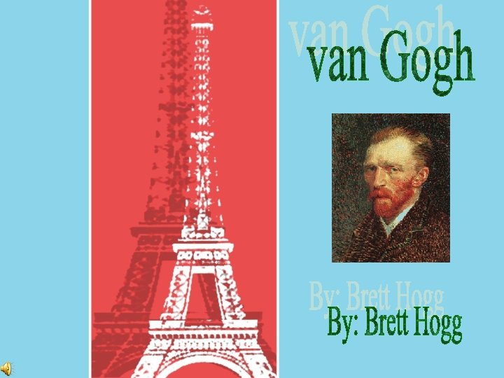 Van Gogh was born in Groot Zundert in
