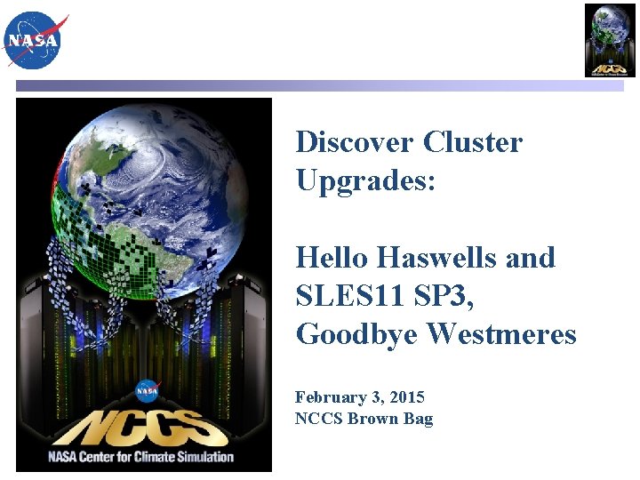 Discover Cluster Upgrades Hello Haswells and SLES 11
