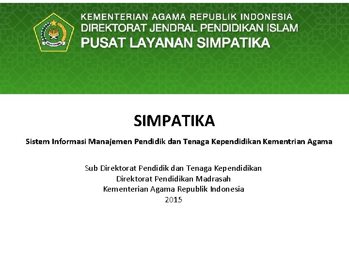 SIMPATIKA Sistem Informasi Manajemen Pendidik dan Tenaga Kependidikan
