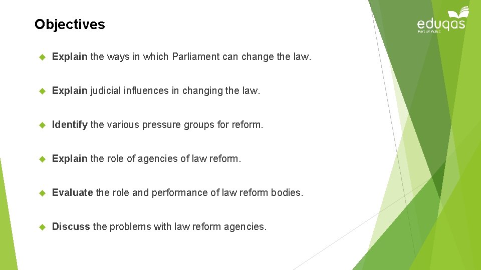 Parliamentary and European Law Making Law Reform Objectives