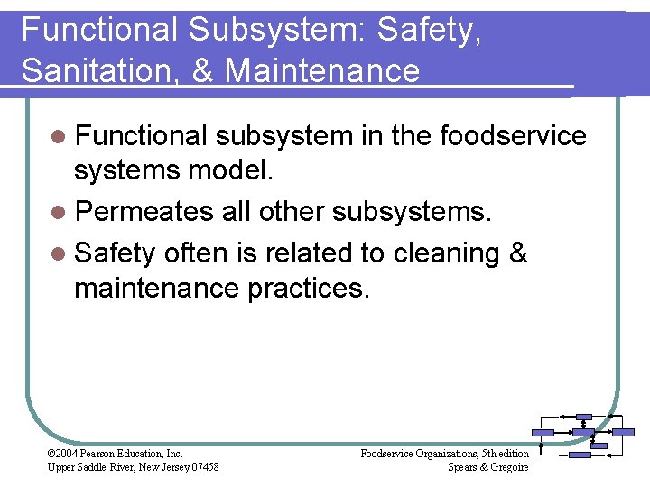 Chapter 8 Safety Sanitation Maintenance Functional Subsystem Safety