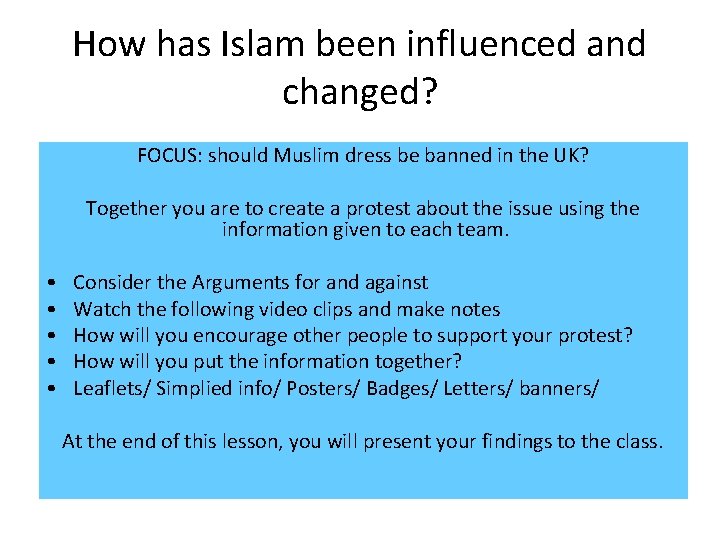 How has Islam been influenced and changed To
