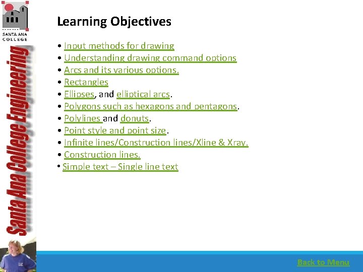 Learning Objectives Input methods for drawing Understanding drawing