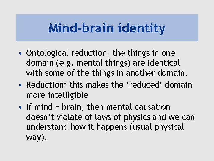 Is the mind the brain Michael Lacewing enquiriesalevelphilosophy