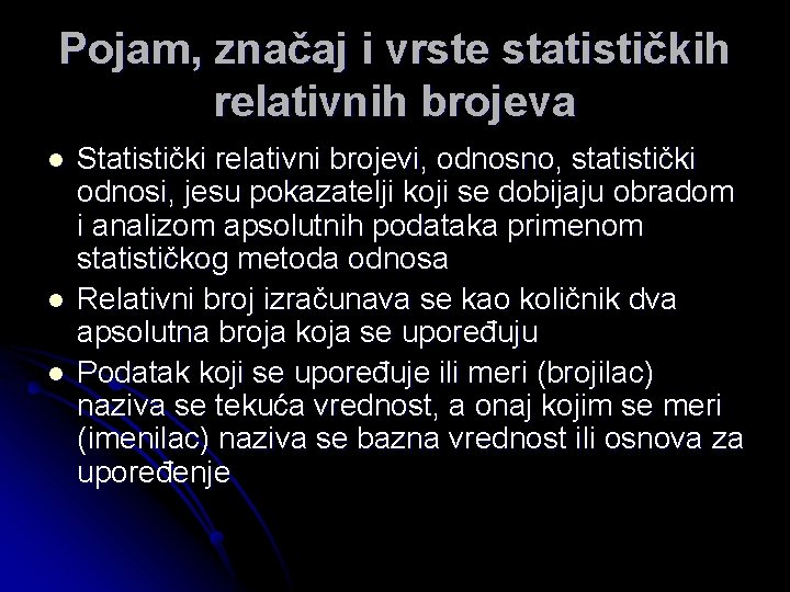 RELATIVNI BROJEVI Pojam znaaj i vrste statistikih relativnih