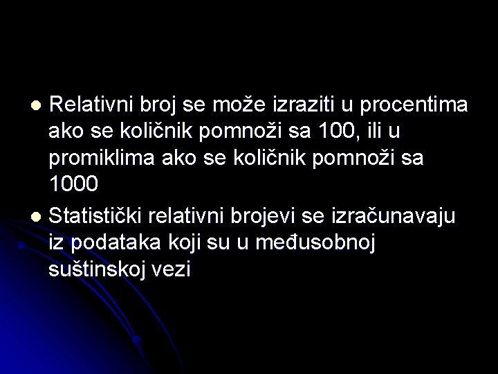 RELATIVNI BROJEVI Pojam znaaj i vrste statistikih relativnih