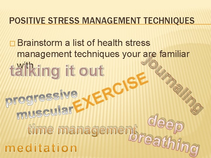 8 MEH 1 1 EVALUATE STRESS MANAGEMENT STRATEGIES
