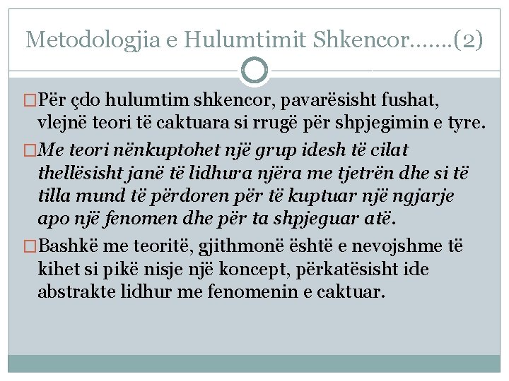 VI Metodologjia e Hulumtimit Shkencor Prof Dr Fatmir
