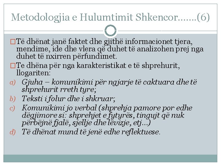 VI Metodologjia e Hulumtimit Shkencor Prof Dr Fatmir