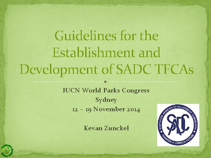 Guidelines for the Establishment and Development of SADC