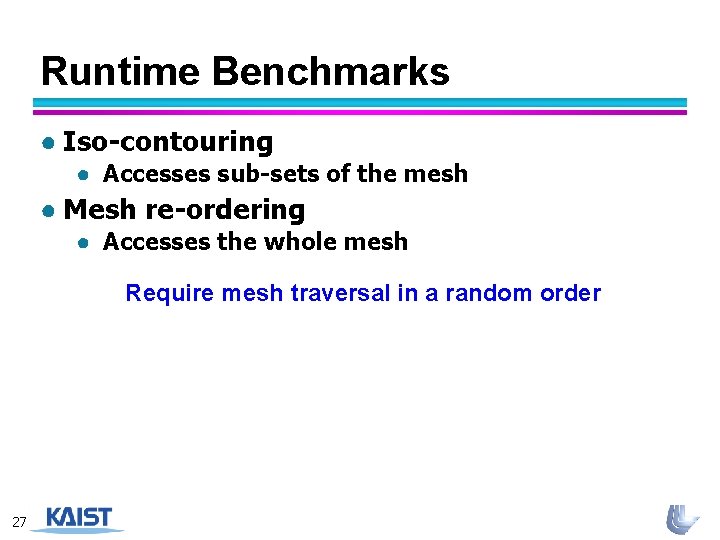 RandomAccessible Compressed Triangle Meshes Sungeui Yoon Korea Advanced