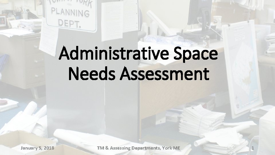 Administrative Space Needs Assessment January 5 2018 TM